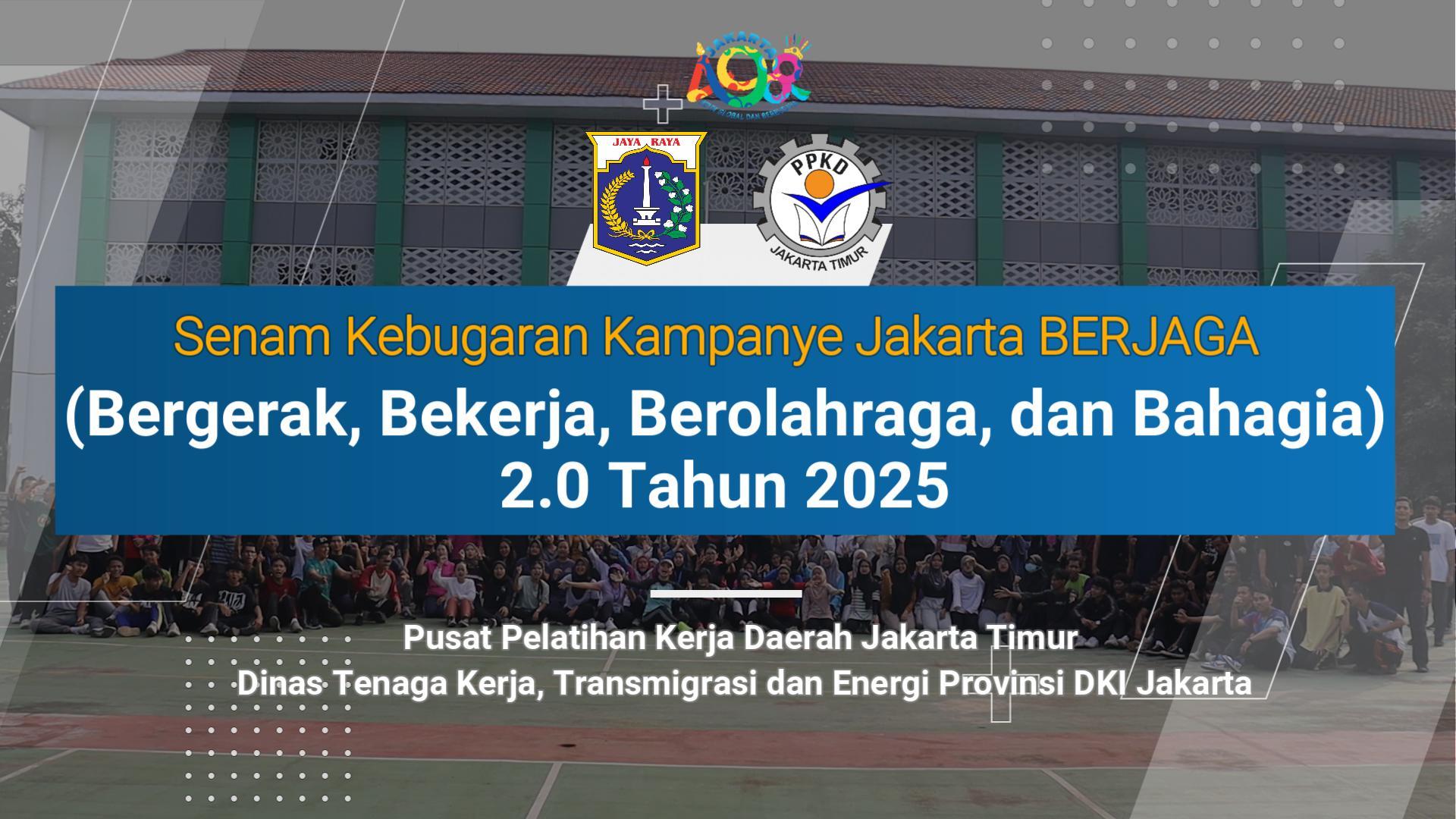 Senam Kebugaran Kampanye Jakarta BERJAGA (Bergerak, Bekerja ...